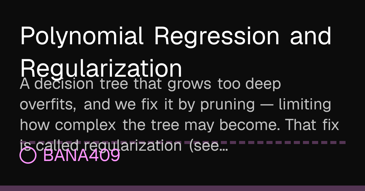 Polynomial Regression and Regularization | BANA409 — Machine Learning ...